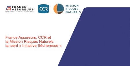 France Assureurs, CCR et la Mission Risques Naturels lancent ...